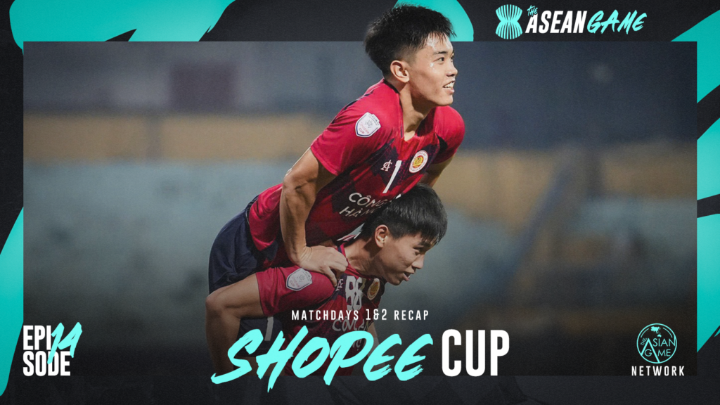 The ASEAN Game: Shopee Cup MD1 & MD2 Review - The Asian Game